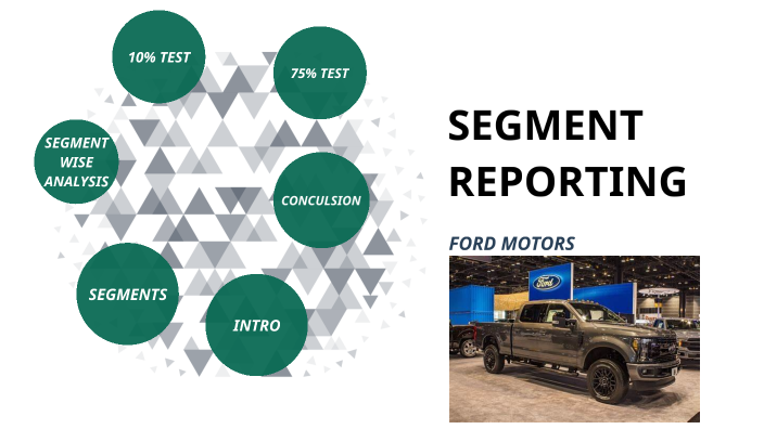 segment reporting - ford motors by Mohd Nafih on Prezi