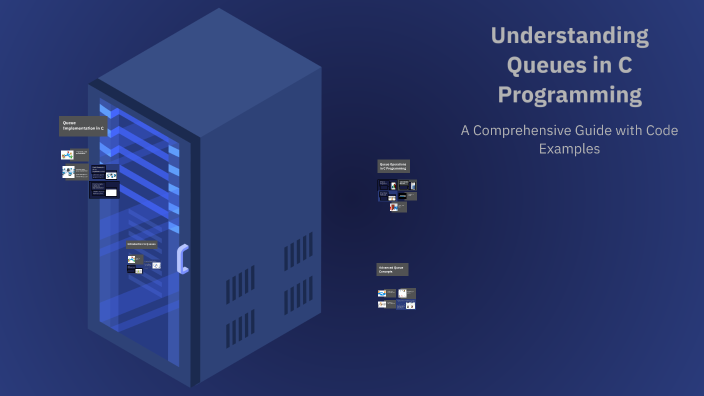Understanding Queues in C Programming by SIGN-IN EVERYWHERE on Prezi