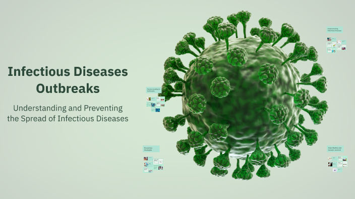 Infectious Diseases Outbreaks by Lilian Avilla on Prezi