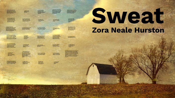 "Sweat" by Zora Neale Hurston by Robert B. Crisp on Prezi
