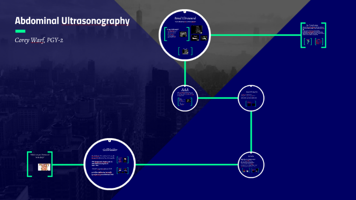 Abdominal Ultrasonography by Corey Warf on Prezi