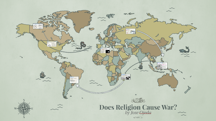Does Religion Cause War? by Mary Ojeda on Prezi