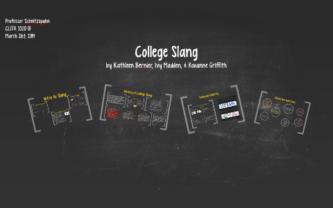 College Slang by Ivy Madden on Prezi