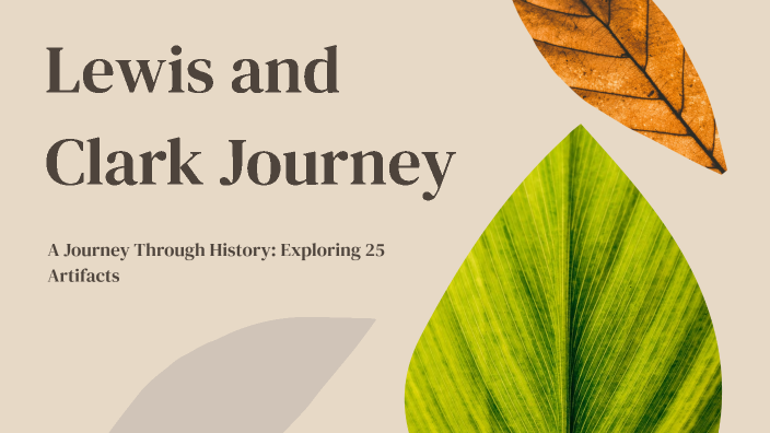 Lewis and Clark Journey by Heston Vacek on Prezi