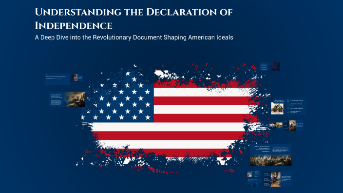 Understanding the Declaration of Independence by Aj Thompson on Prezi