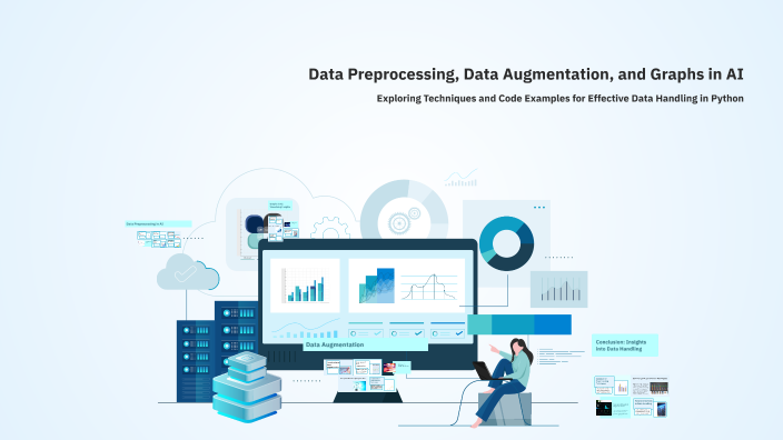 Data Preprocessing, Data Augmentation, and Graphs in AI by Mahrukh ...