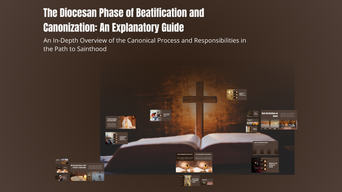 The Diocesan Phase of Beatification and Canonization: An Explanatory ...