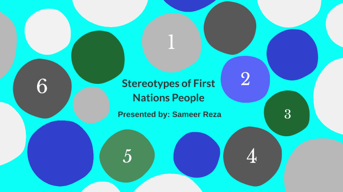 Stereotypes of First Nations People by Sameer Reza on Prezi