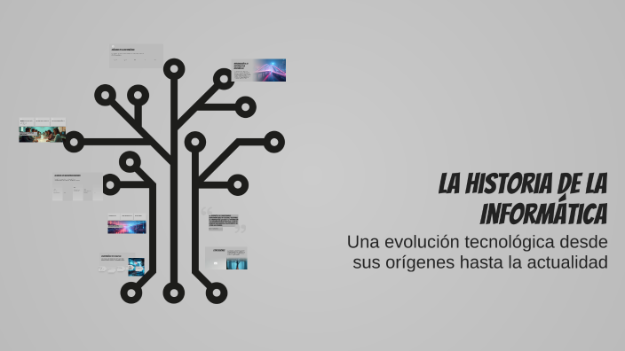 La Historia de la Informática by UnsaintedMatt on Prezi
