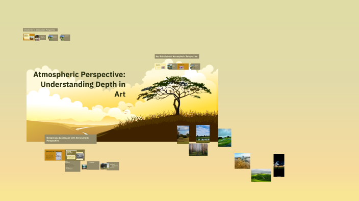 Atmospheric Perspective: Understanding Depth in Art by gaby v on Prezi