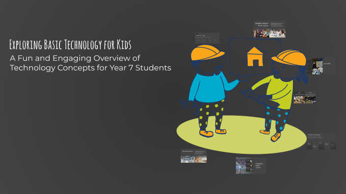 Exploring Basic Technology for Kids by Nduka ugo on Prezi