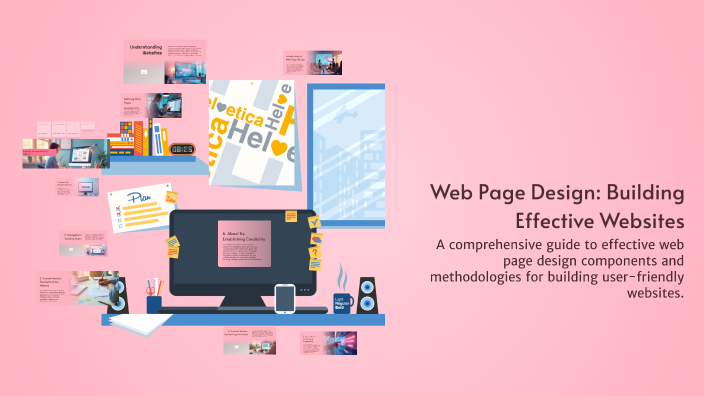 Web Page Design: Building Effective Websites by Arlene Dalde on Prezi