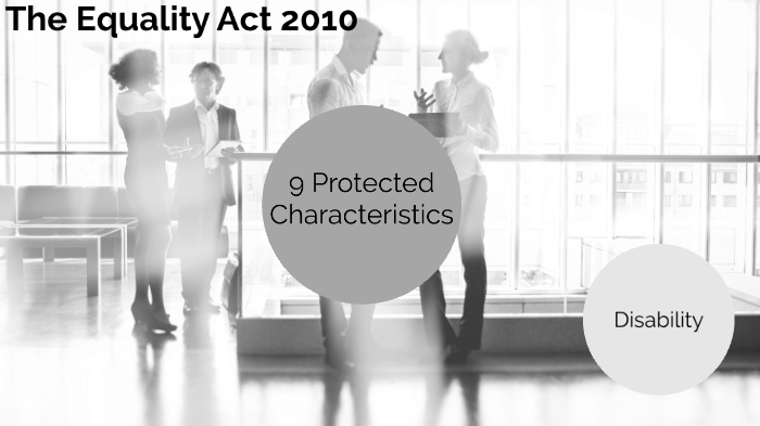 Equality Act 9 Characteristics by Victoria Keast on Prezi