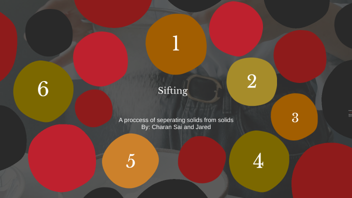 Sifting Process by Charan G on Prezi