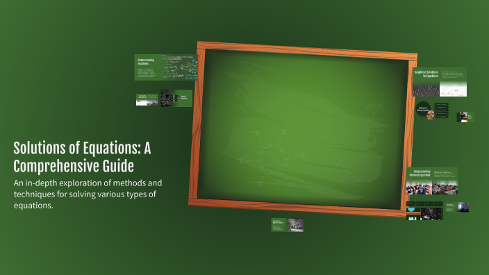 Solutions of Equations: A Comprehensive Guide by Mariya George on Prezi