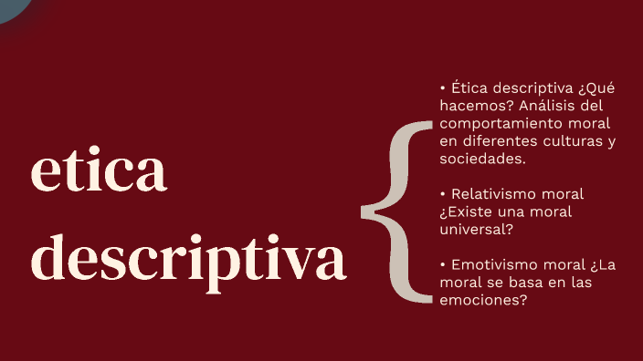etica descriptiva decimo by Diego Fernando Rojas Murcia on Prezi