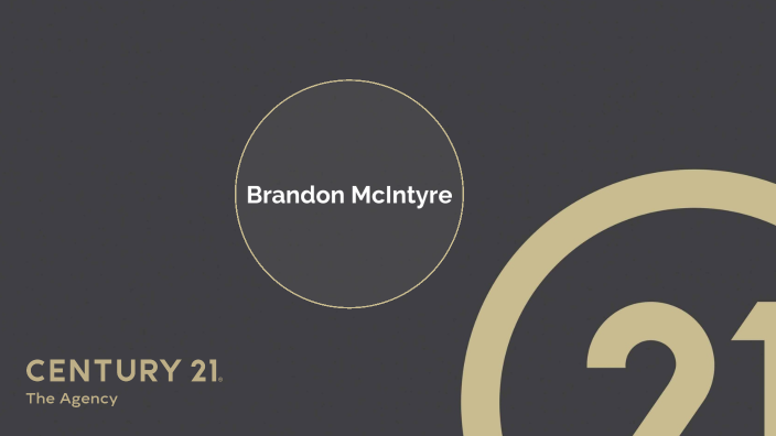 Brandon McIntyre by Century 21 The Agency on Prezi
