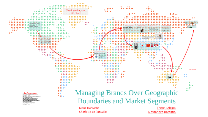 Managing Brands Over Geographic Boundaries and Market Segmen by on Prezi