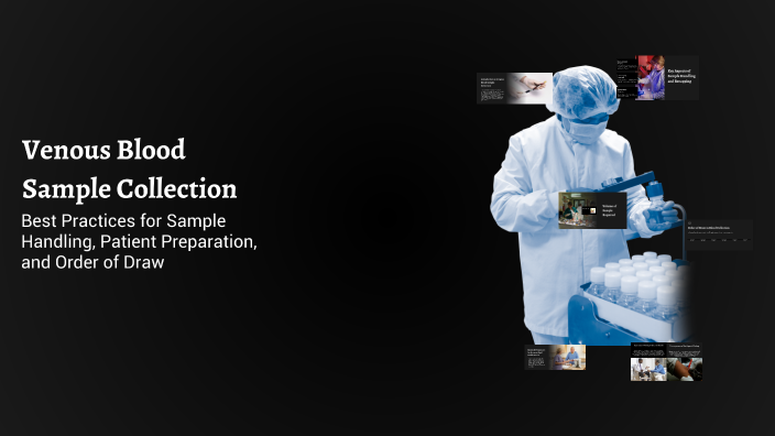 Venous Blood Sample Collection by Dorji Powdel on Prezi