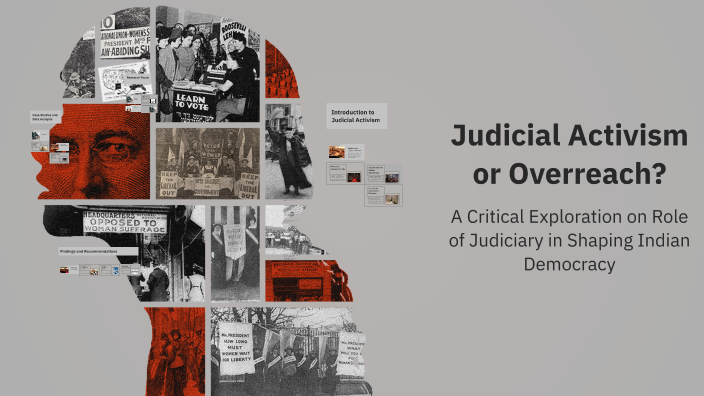 Judicial Activism or Overreach? by Damita D'Costa Prabu on Prezi