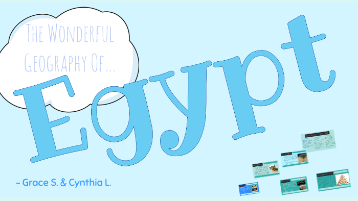 Egyptian Geography Presentation by Cynthia L. on Prezi