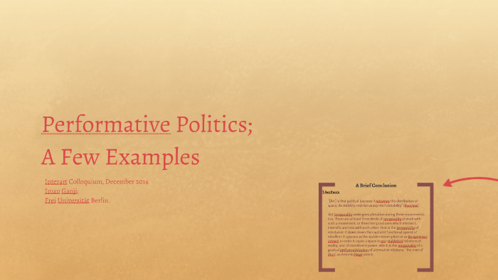 Performative Politics: a few Examples by I G on Prezi
