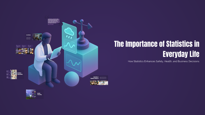The Importance of Statistics in Everyday Life by Maria GHOUL on Prezi