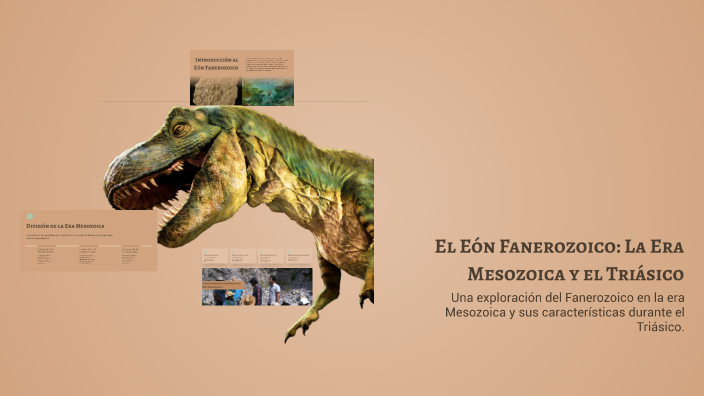 El Eón Fanerozoico: La Era Mesozoica y el Triásico by wendy sanchez on ...
