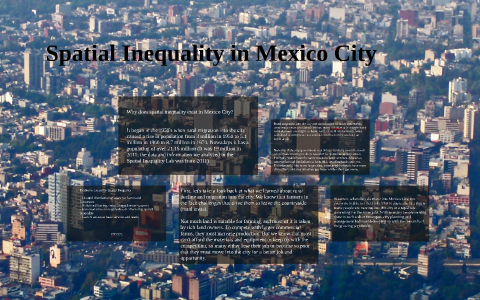Spatial Inequality in Mexico City by Pete Vandermeer on Prezi