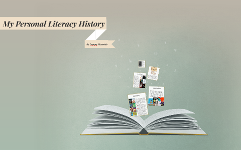 My Personal Literacy History by lyanne alvarado on Prezi