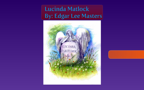 Lucinda Matlock by Britany Slobodjian on Prezi