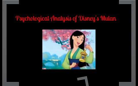 Psychological Analysis of Disney's Mulan by Stevie Metz on Prezi