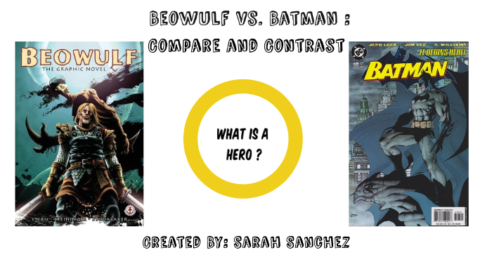 Beowulf Compare & Contrast by Sarah Sanchez on Prezi