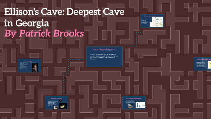 Ellison's Cave: Deepest Cave in Georgia by Patrick Brooks on Prezi