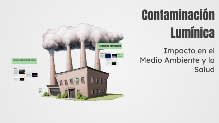 Contaminación Lumínica by Amy Carranza on Prezi