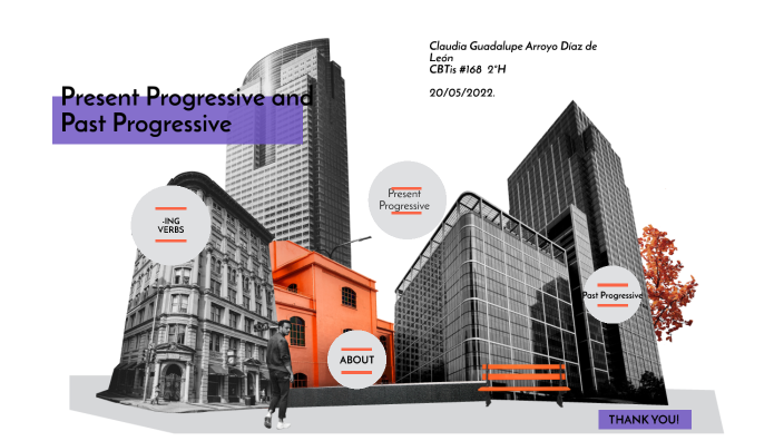 Present progressive and Past progressive by Claudia Díaz on Prezi