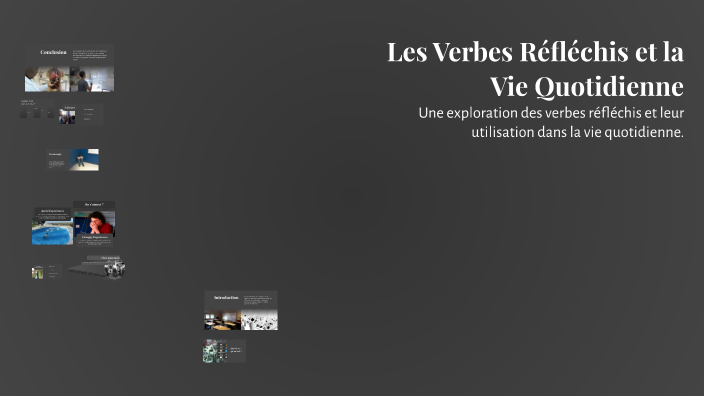 Les Verbes Réfléchis et la Vie Quotidienne by brandon elegba on Prezi