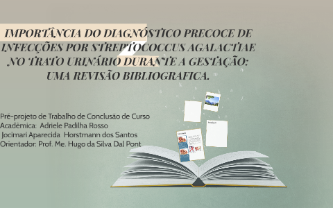 IMPORTÂNCIA DO DIAGNÓSTICO PRECOCE DE INFECÇÕES POR STREPTOC by ...