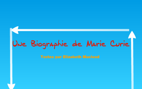 Marie Curie Par: Marie, Ellie et Paul by Kany Seck on Prezi