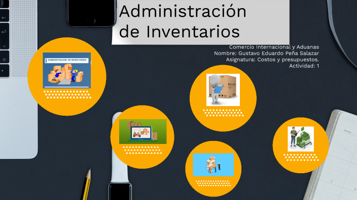 Administración de Inventarios by Gustavo Peña on Prezi