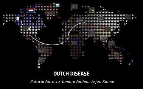 What is Dutch Disease? by Patricia Navarro on Prezi