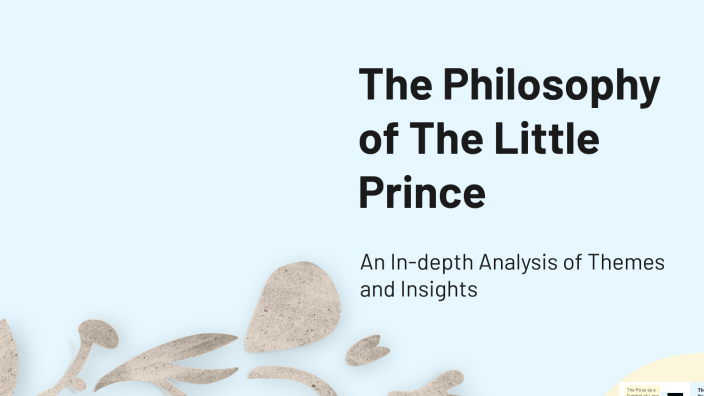 The Philosophy of The Little Prince by Hurma soyunova on Prezi