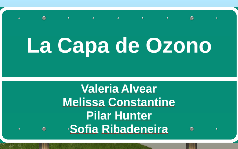 La Capa de Ozono by Melissa Constantine on Prezi