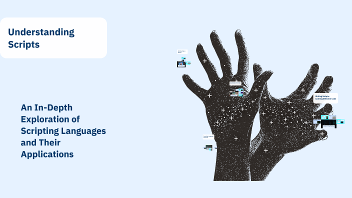 Understanding Scripts by Mike Ledford on Prezi