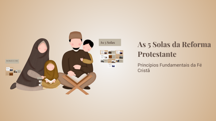 As 5 Solas da Reforma Protestante by Fabiano Anjos on Prezi