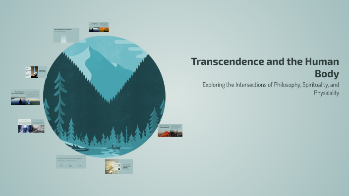 Transcendence and the Human Body by Deina on Prezi