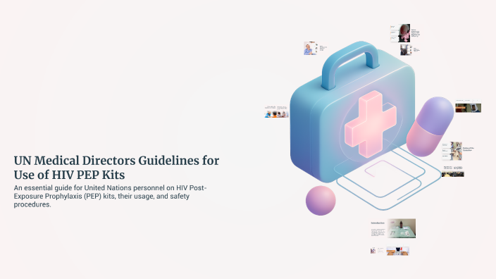 UN Medical Directors Guidelines for Use of HIV PEP Kits by Javeria ...
