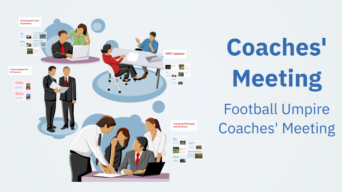 Coaches' Meeting by Michael Willcox on Prezi
