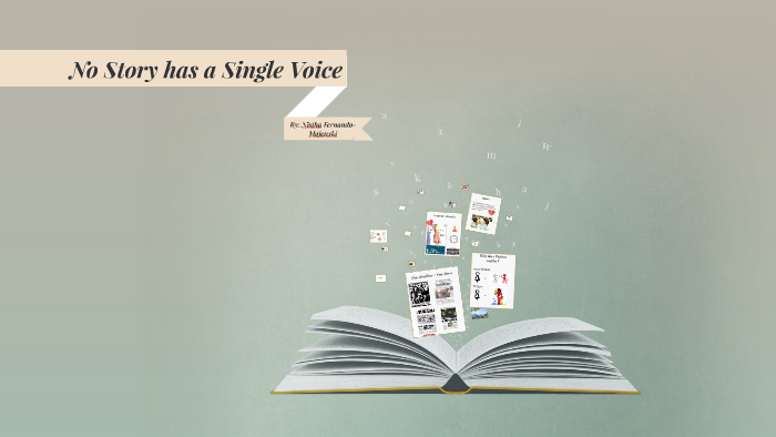 No Story is Single Sided by Nishi M.