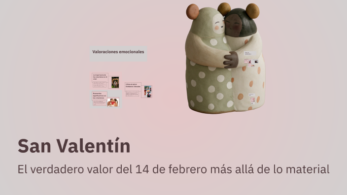 San Valentín by JOSE ANDRES RODRIGUEZ DOMINGUEZ on Prezi